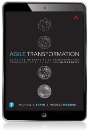 Agile Transformation: Using the Integral Agile Transformation Framework ...